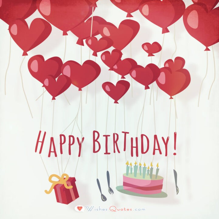 Heartfelt Birthday Wishes That Will Touch Their Heart